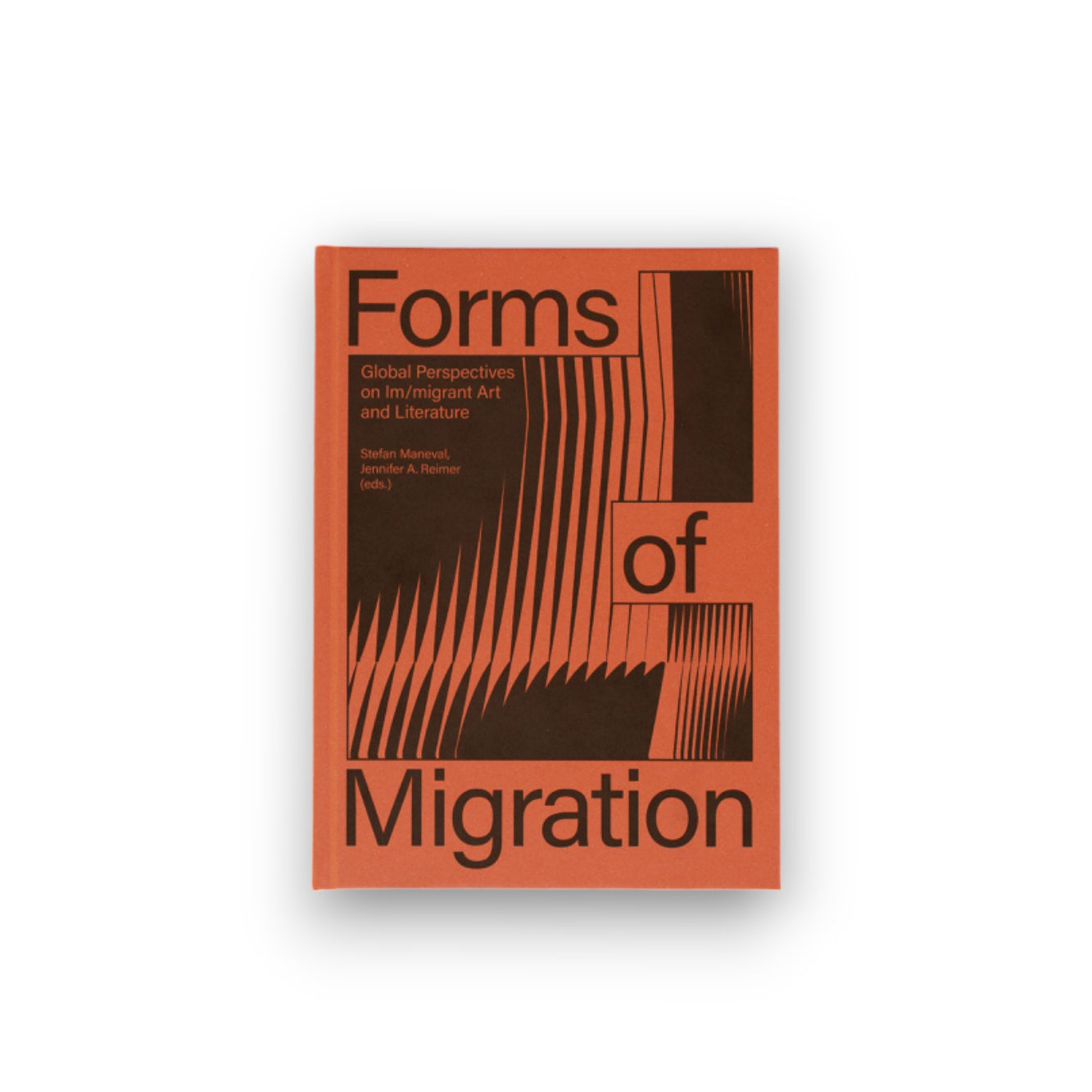 Forms of Migration: Global Perspectives on Im/migrant Art and Literatu ...